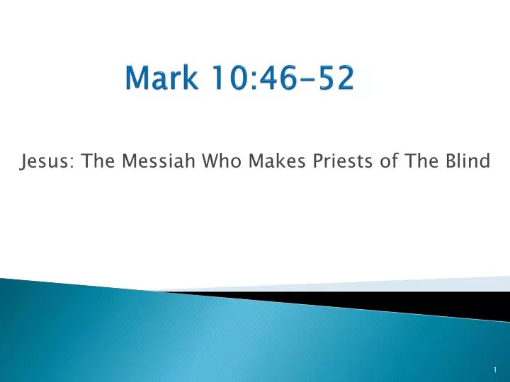 PPT - Mark 10:46-52 PowerPoint Presentation, free download - ID:2225584