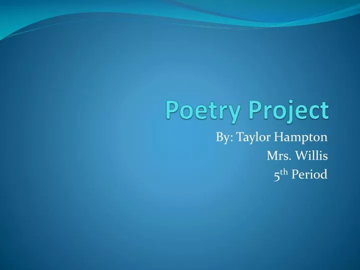 PPT - Poetry Project PowerPoint Presentation, free download - ID:2227004