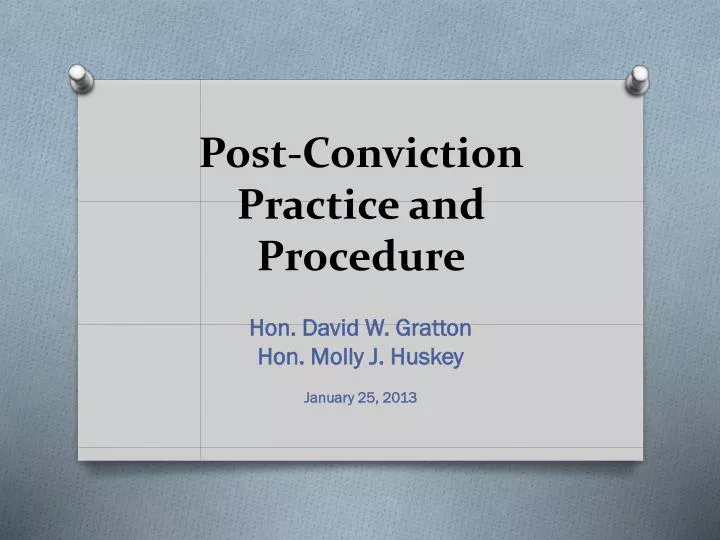PPT - Post-Conviction Practice and Procedure PowerPoint Presentation ...