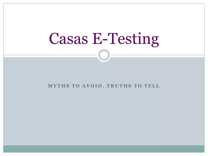 PPT - Casas E-Testing PowerPoint Presentation, free download - ID:2227347