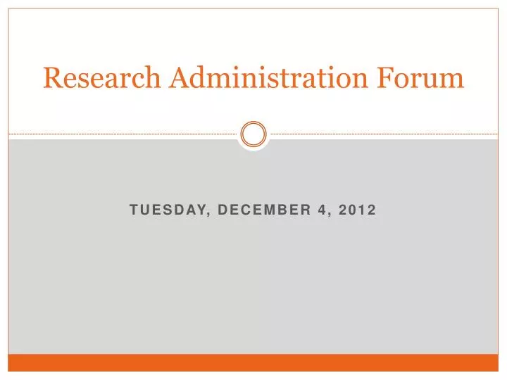 PPT - Research Administration Forum PowerPoint Presentation, free ...