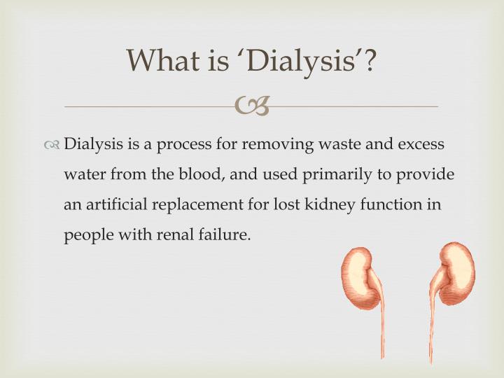 PPT - DIALYSIS PowerPoint Presentation - ID:2227637