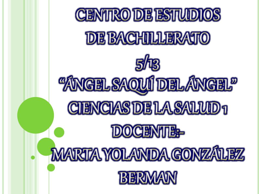 PPT - CENTRO DE ESTUDIOS DE BACHILLERATO 5/13 “ÁNGEL SAQUÍ DEL ÁNGEL ...
