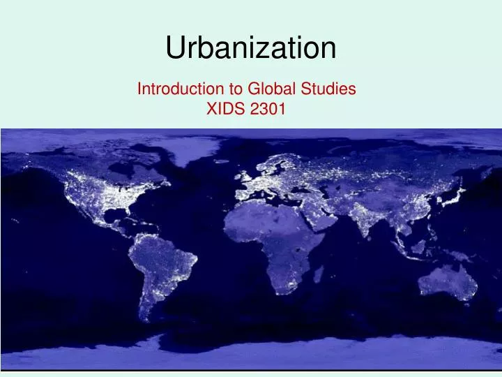 PPT - Urbanization PowerPoint Presentation, free download - ID:2228770