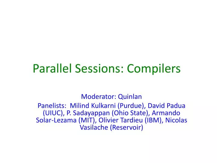 PPT - Parallel Sessions: Compilers PowerPoint Presentation, free ...