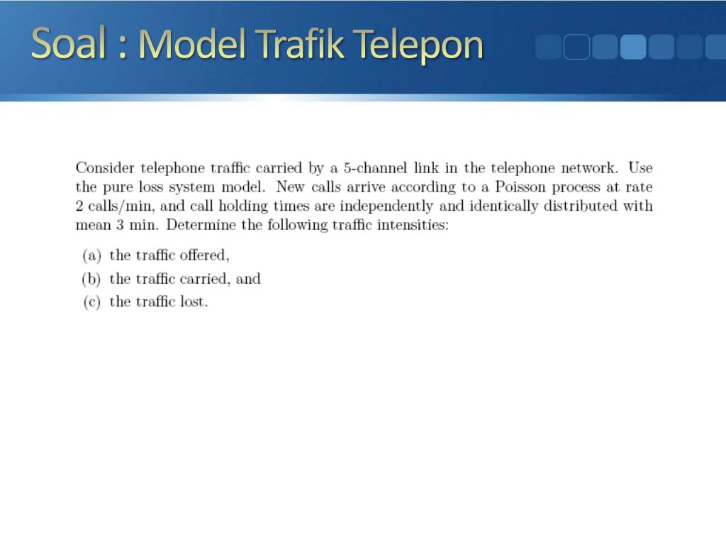 PPT - Contoh – Contoh Soal Rekayasa Trafik 2013 PowerPoint Presentation ...