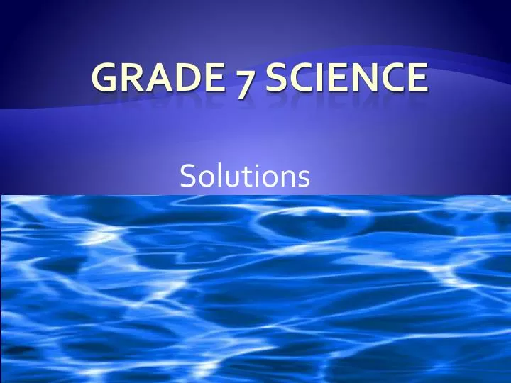PPT - Grade 7 Science PowerPoint Presentation, free download - ID:2229802