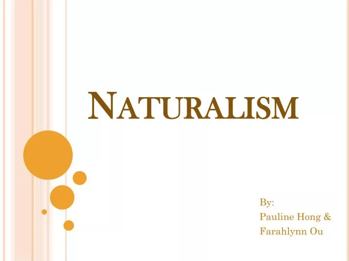 PPT - Naturalism PowerPoint Presentation, free download - ID:2230334