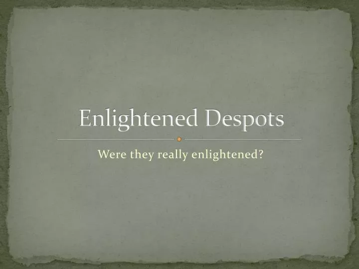 PPT - Enlightened Despots PowerPoint Presentation, free download - ID ...