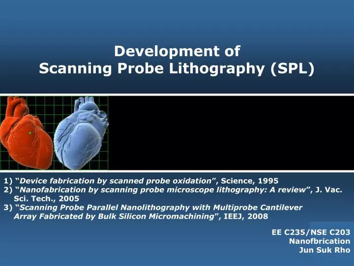 PPT - Development of Scanning Probe Lithography (SPL) PowerPoint ...