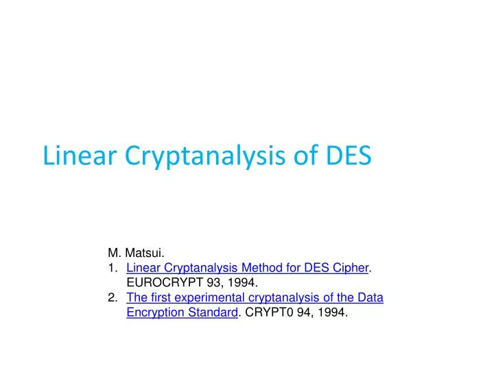 PPT - Linear Cryptanalysis of DES PowerPoint Presentation, free ...