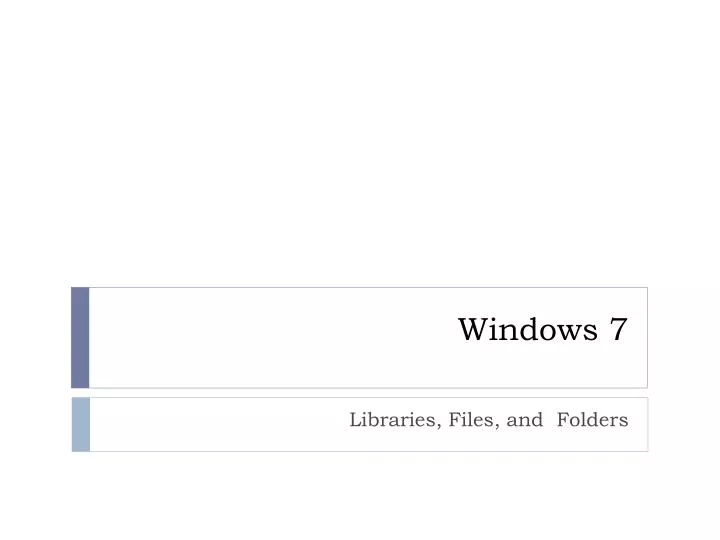PPT - Windows 7 PowerPoint Presentation, free download - ID:2231198