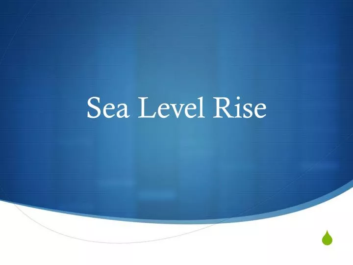 PPT - Sea Level Rise PowerPoint Presentation, free download - ID:2232287