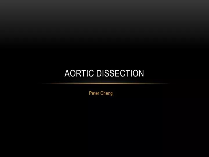 PPT - Aortic dissection PowerPoint Presentation, free download - ID:2232385
