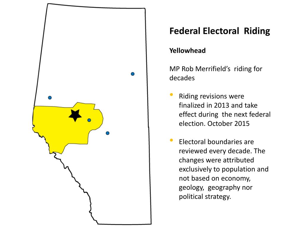 PPT - Federal Electoral Riding Yellowhead MP Rob Merrifield’s riding ...