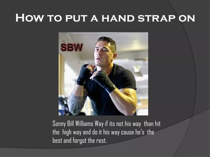PPT - How to put a hand strap on PowerPoint Presentation, free download ...