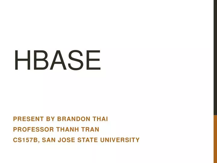 PPT - HBASE PowerPoint Presentation, free download - ID:2232810