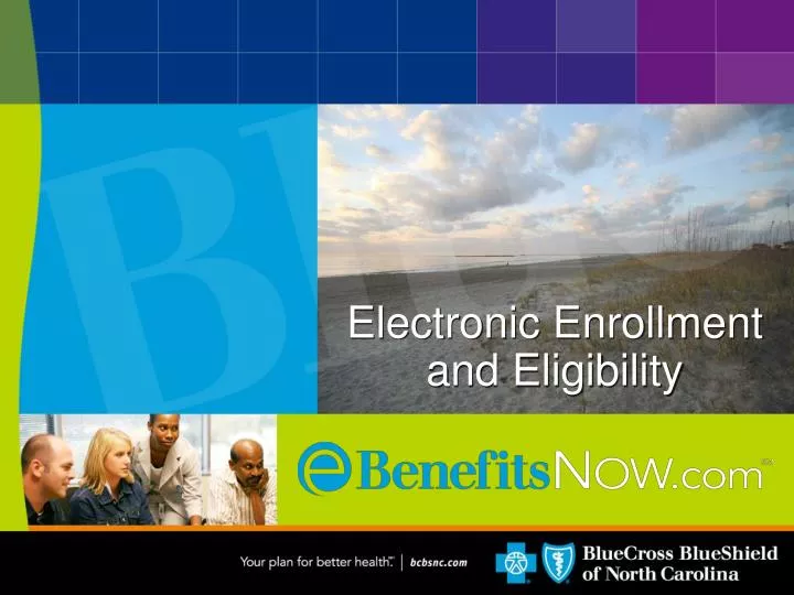 PPT - Electronic Enrollment and Eligibility PowerPoint Presentation ...