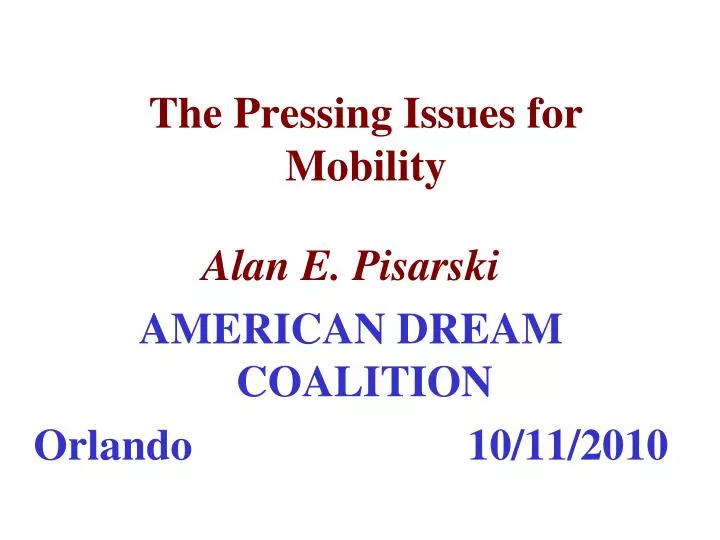 PPT - The Pressing Issues for Mobility PowerPoint Presentation, free ...