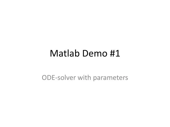 PPT - Matlab Demo #1 PowerPoint Presentation, free download - ID:2233536