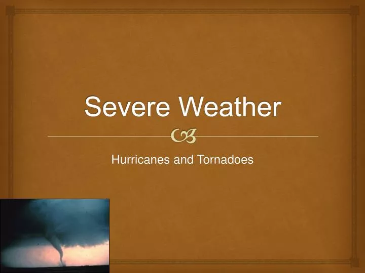 PPT - Severe Weather PowerPoint Presentation, free download - ID:2234450