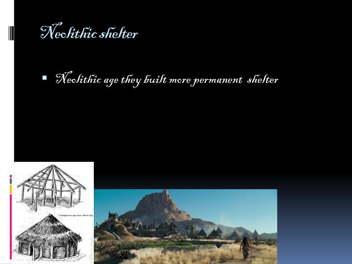 Neolithic Shelters