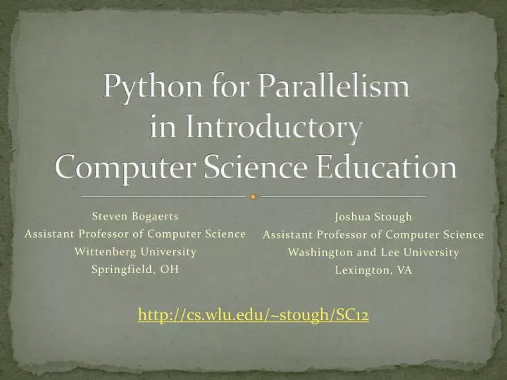 Ppt Python For Parallelism In Introductory Computer Science Education Powerpoint Presentation