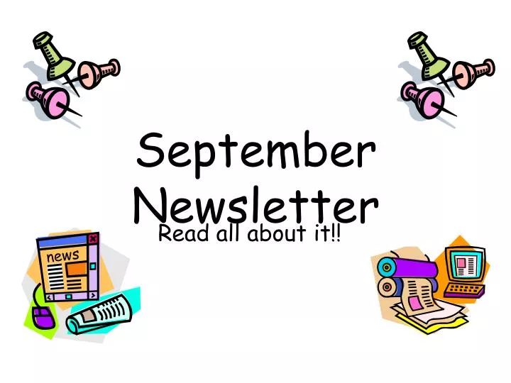 PPT - September Newsletter PowerPoint Presentation, free download - ID ...