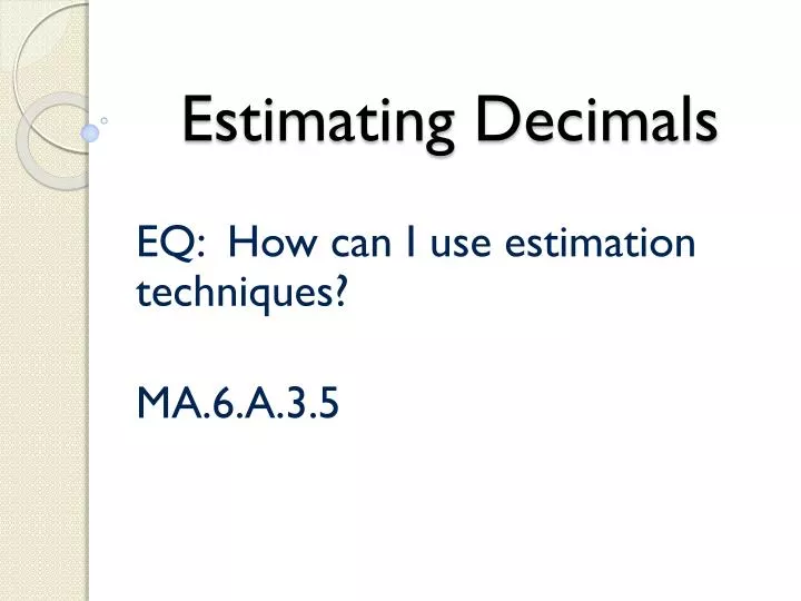 PPT - Estimating Decimals PowerPoint Presentation, free download - ID ...