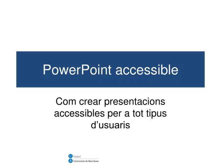PPT - PowerPoint accessible PowerPoint Presentation, free download - ID ...