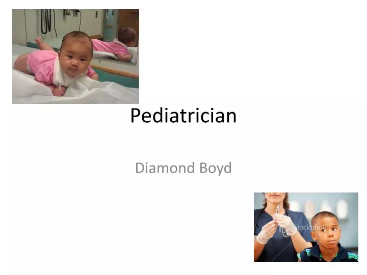 PPT - Pediatrician PowerPoint Presentation, free download - ID:2236917