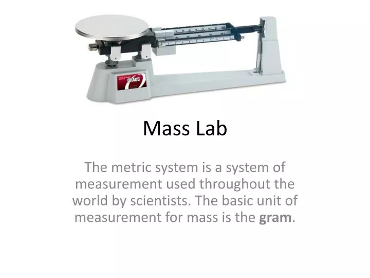 PPT - Mass Lab PowerPoint Presentation, free download - ID:2237092