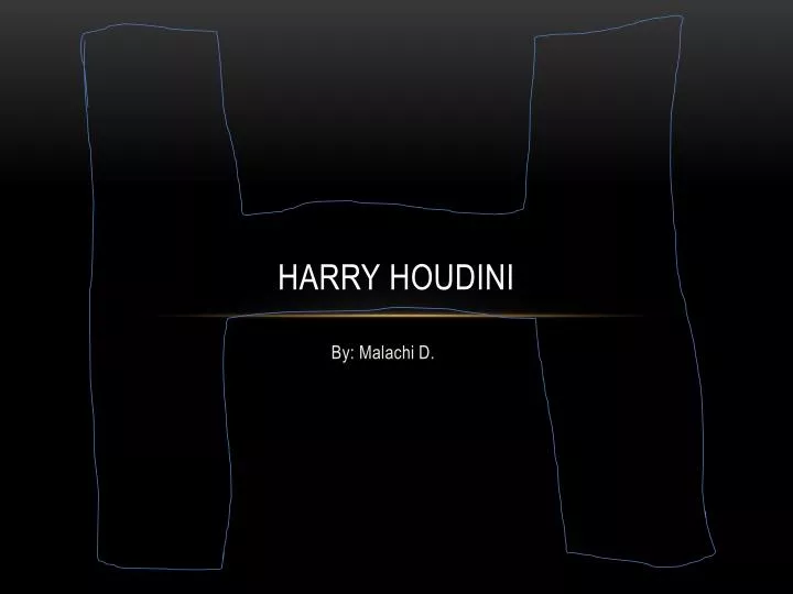 PPT - Harry Houdini PowerPoint Presentation, free download - ID:2237274