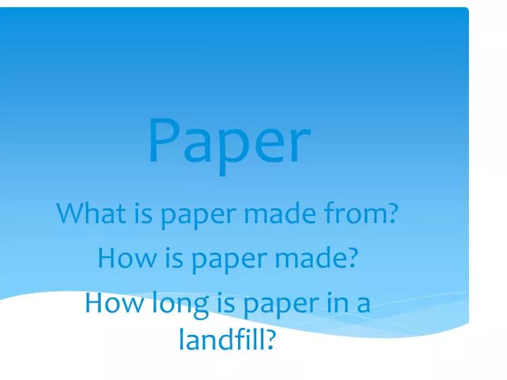 PPT - Paper PowerPoint Presentation, free download - ID:2237380