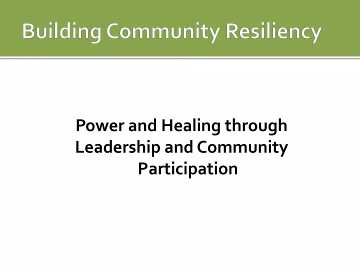 PPT - Building Community Resiliency PowerPoint Presentation, free ...