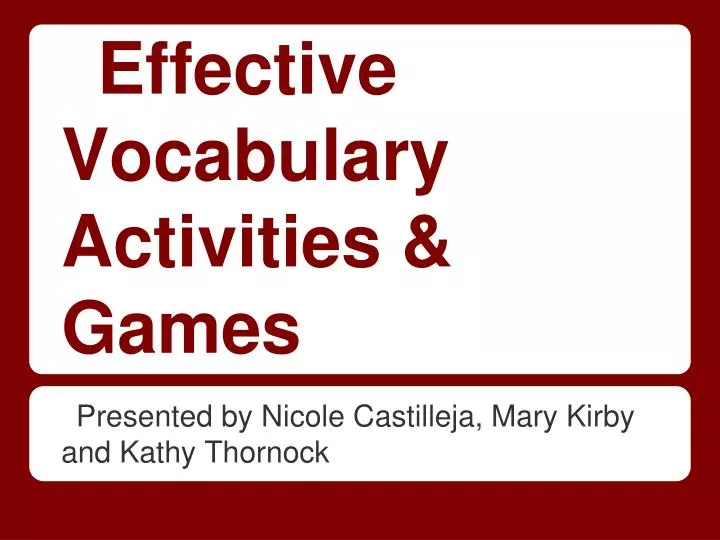 PPT - Effective Vocabulary Activities & Games PowerPoint Presentation ...