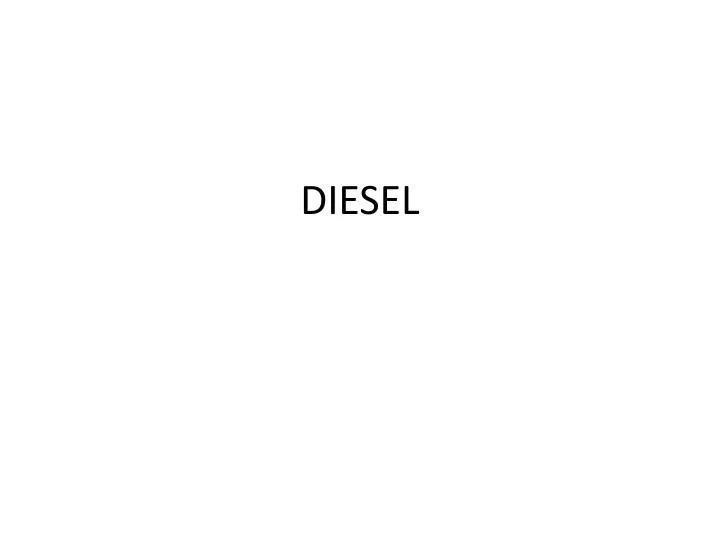 PPT - DIESEL PowerPoint Presentation, free download - ID:2237935