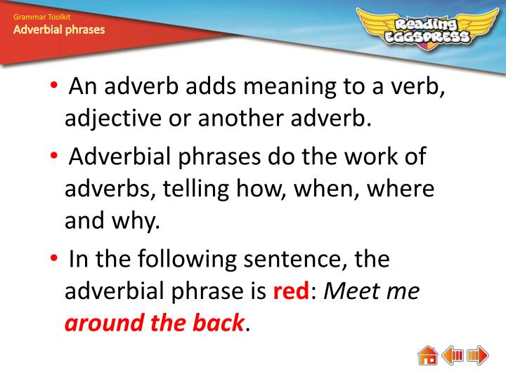 PPT - What are adverbial phrases? PowerPoint Presentation - ID:2239266