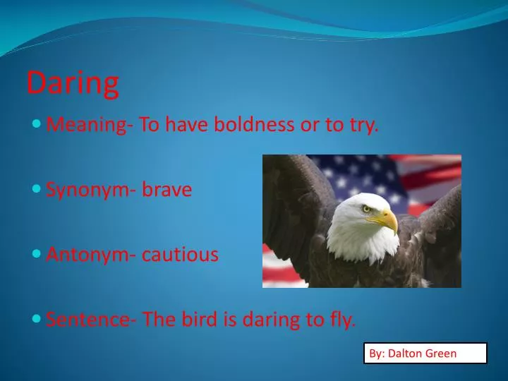 PPT - Daring PowerPoint Presentation, free download - ID:2239749