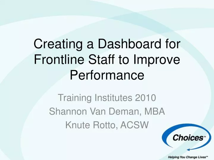 PPT - Creating a Dashboard for Frontline Staff to Improve Performance ...