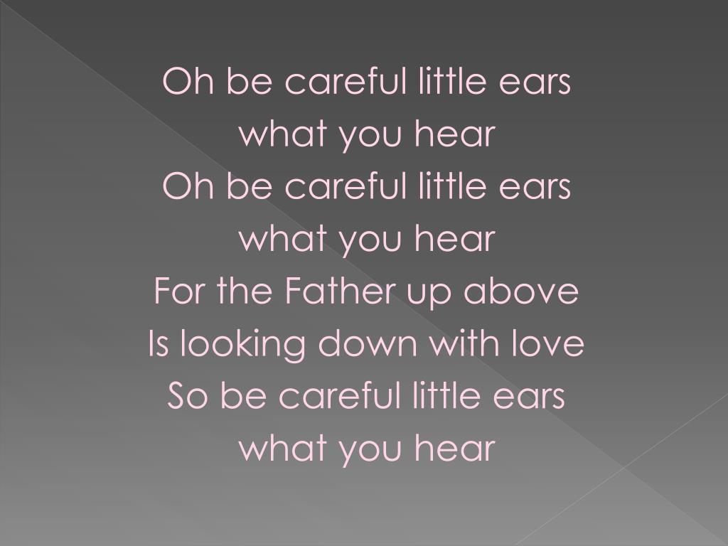 PPT - Oh be careful little eyes what you see Oh be careful little eyes ...