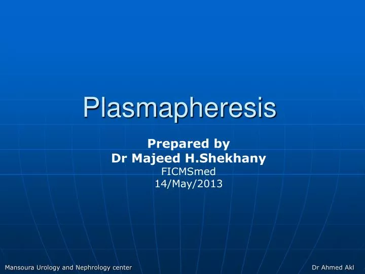 PPT - Plasmapheresis PowerPoint Presentation, free download - ID:2240329