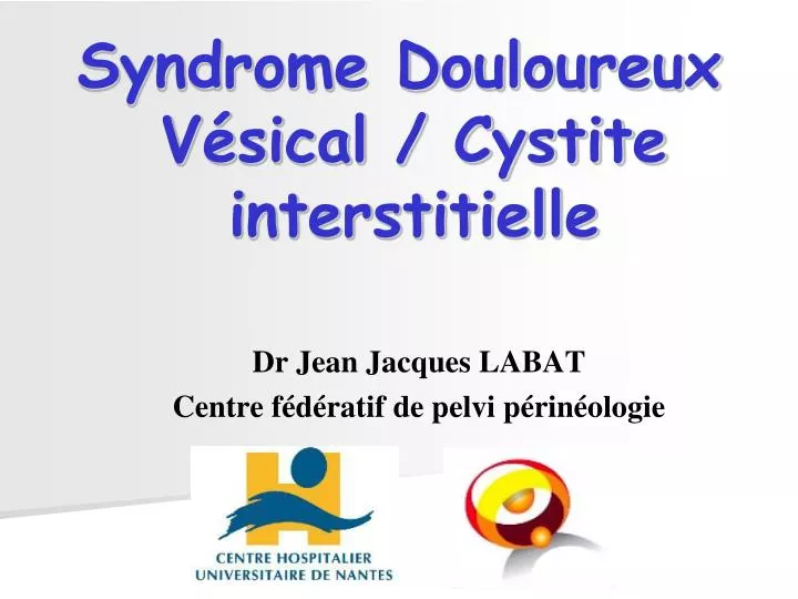 Ppt Syndrome Douloureux Vésical Cystite Interstitielle Powerpoint