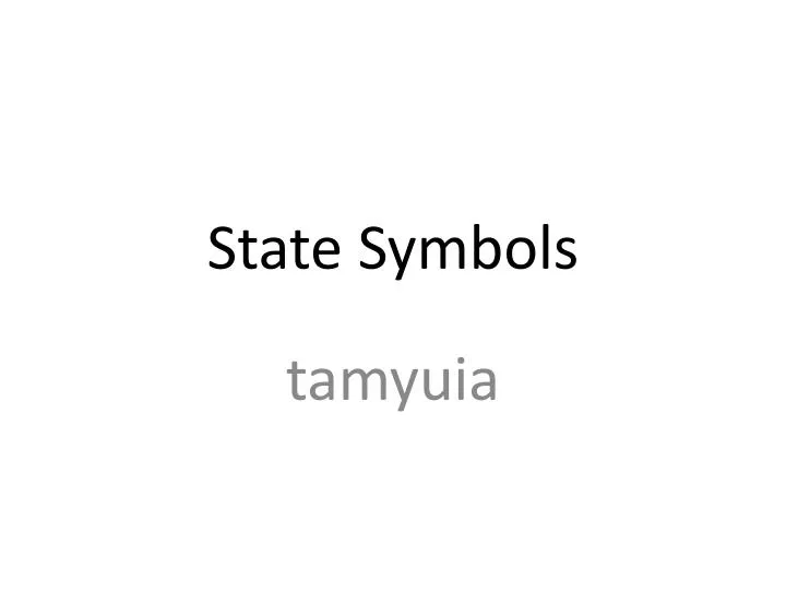 PPT - State Symbols PowerPoint Presentation, free download - ID:2242551