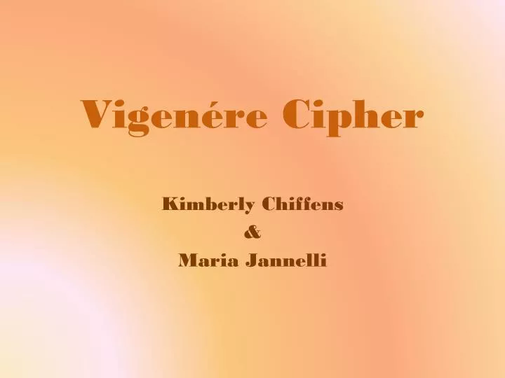 PPT - Vigenére Cipher PowerPoint Presentation, free download - ID:2242593 PPT - Vigenére Cipher PowerPoint Presentation, free download - ID:2242593