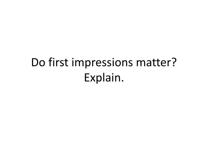 PPT - First Impressions PowerPoint Presentation - ID:2243901