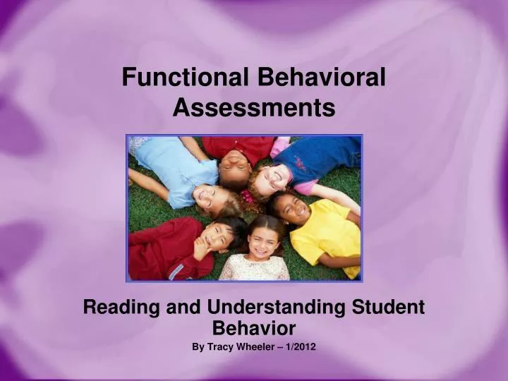 PPT - Functional Behavioral Assessments PowerPoint Presentation, free ...