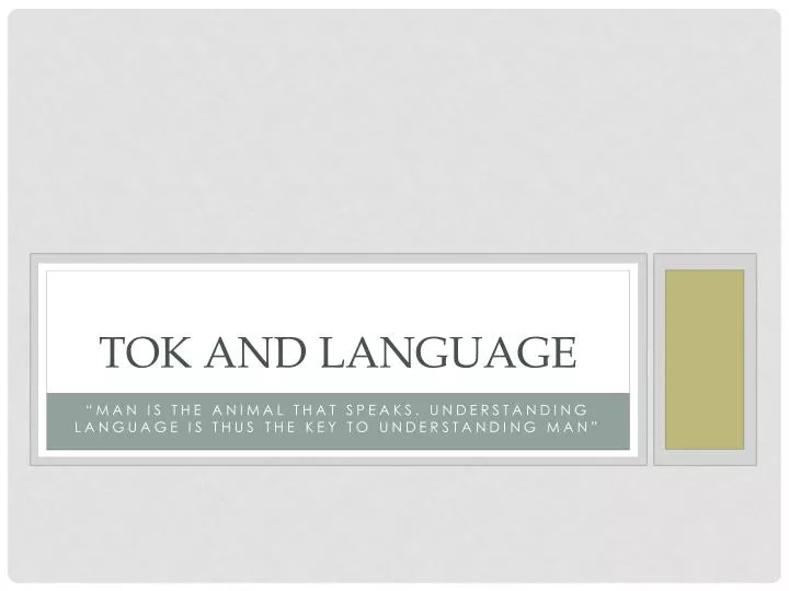 PPT - Tok and Language PowerPoint Presentation, free download - ID:2244902
