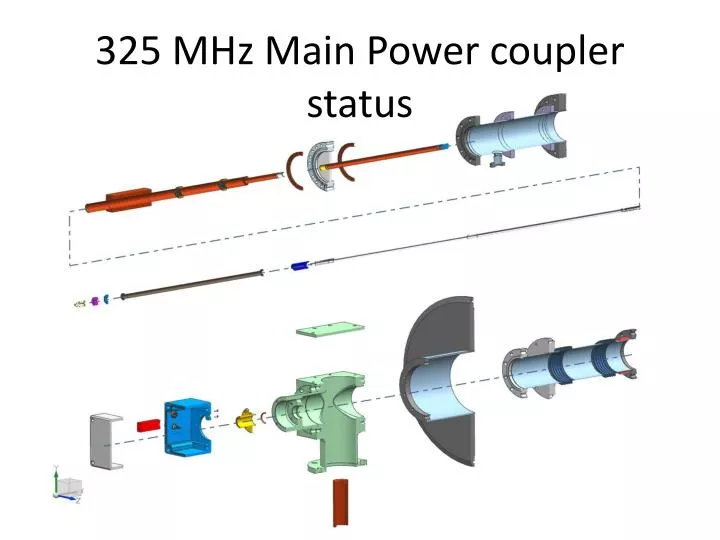 PPT - 325 MHz Main Power coupler status PowerPoint Presentation, free ...