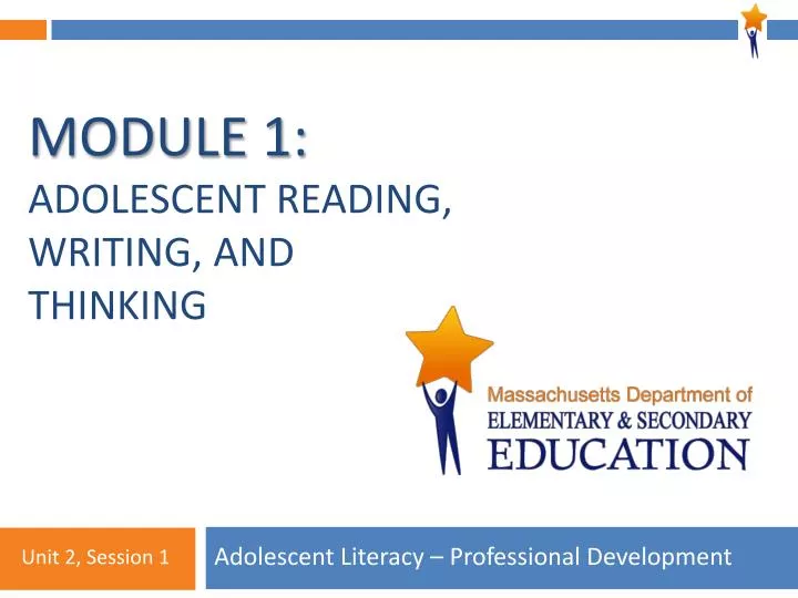 PPT - Module 1: Adolescent Reading, Writing, and Thinking PowerPoint ...